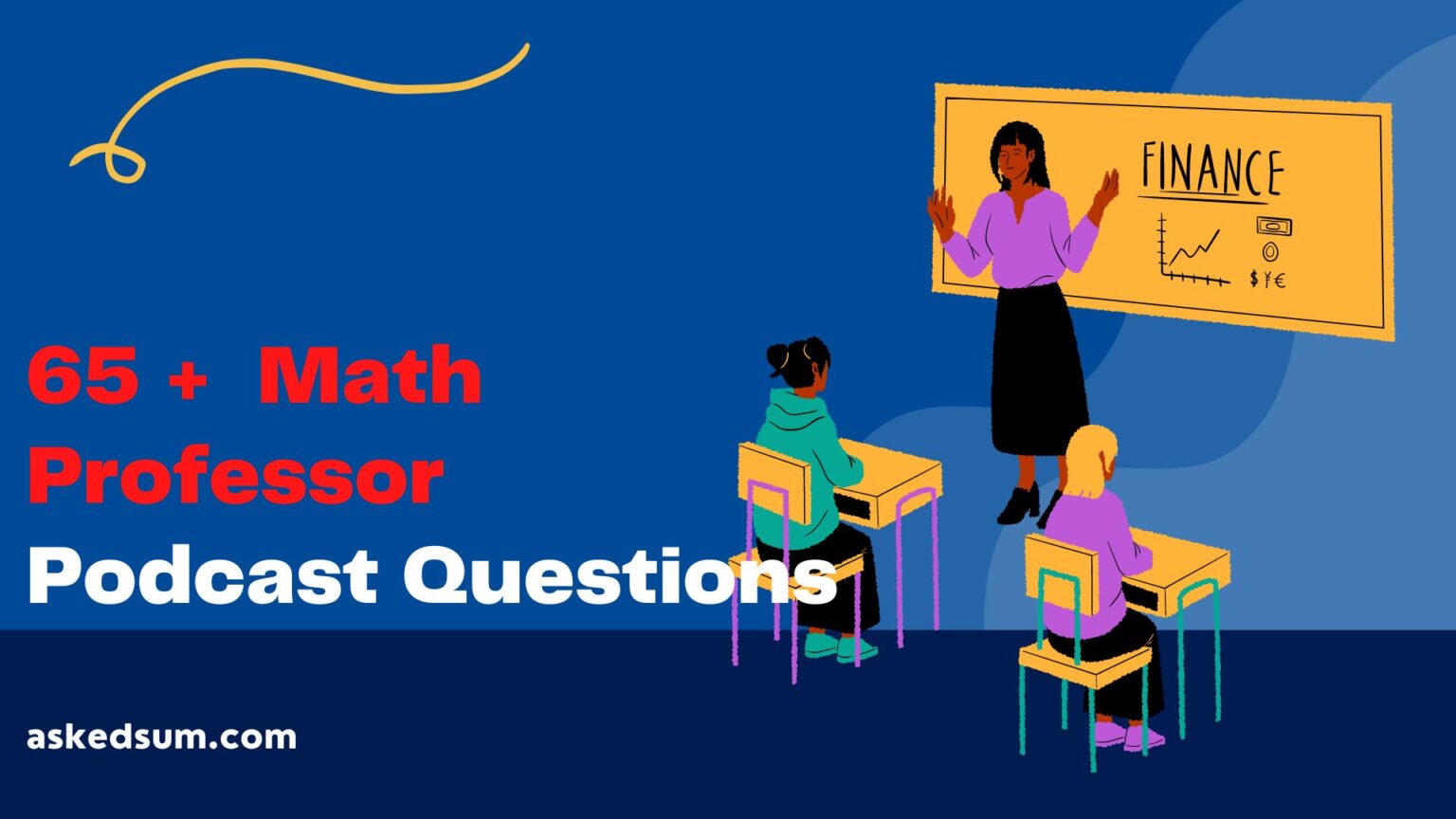 60+ Math Professor Podcast Questions to Ask - AskedSum